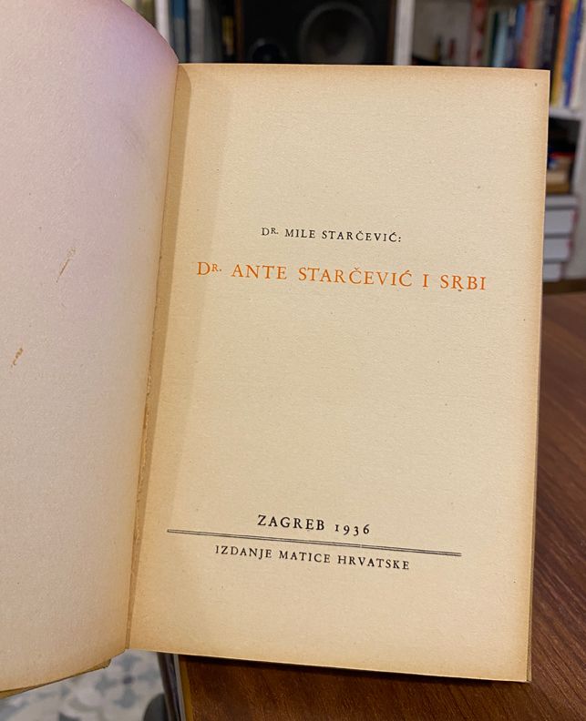 Ante Starcevic i Srbi - Mile Starcevic (1936)